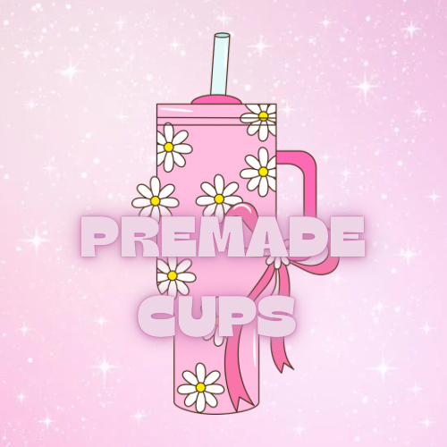 PREMADE CUPS – April Love Creations